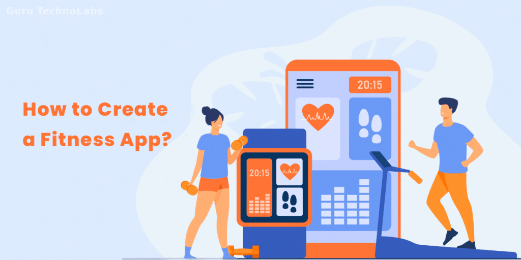 How to Create a Fitness App: Types, Features, Steps & Cost